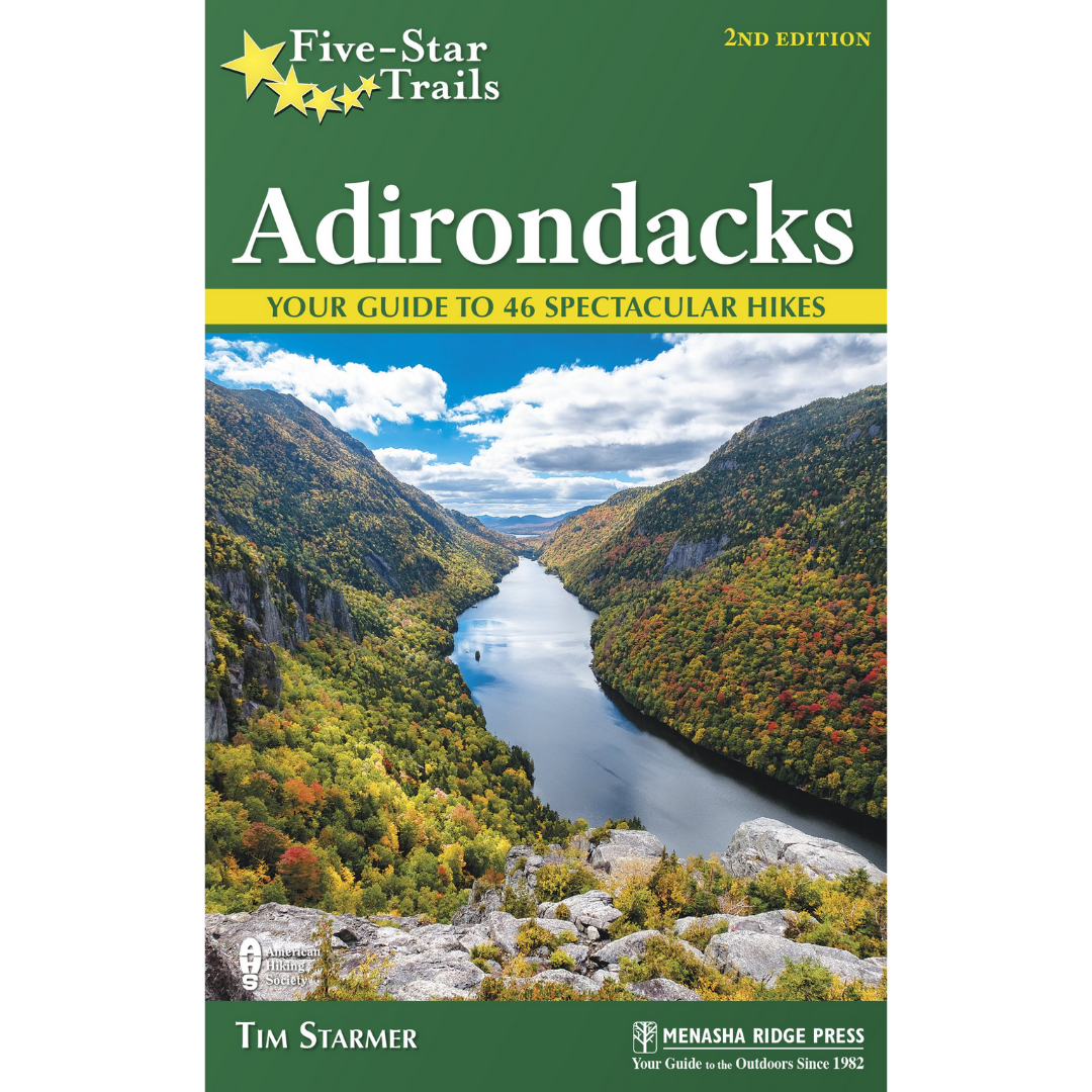 Five star Trails of the Adirondacks: Your Guide to 46 Spectacular Hikes ...