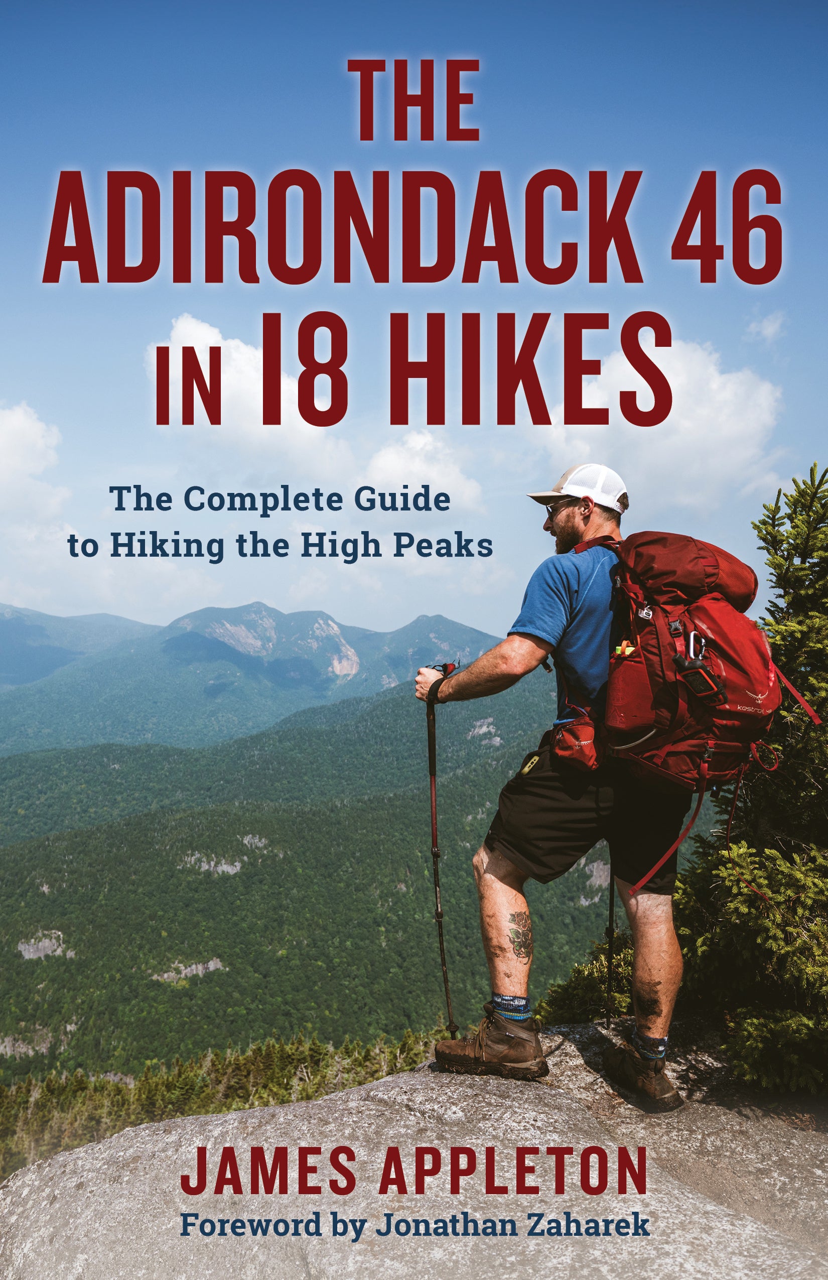 The Adirondack 46 in 18 Hikes The Complete Guide to Hiking the High ...