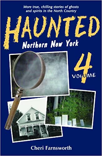 Haunted Northern New York Vol. 4 | Blue Line Book Exchange a Wholesale ...