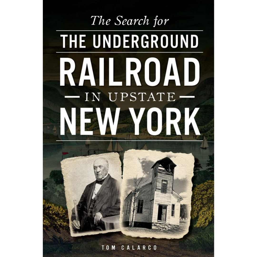 The Search for the Underground Railroad in Upstate New York | Blue Line ...