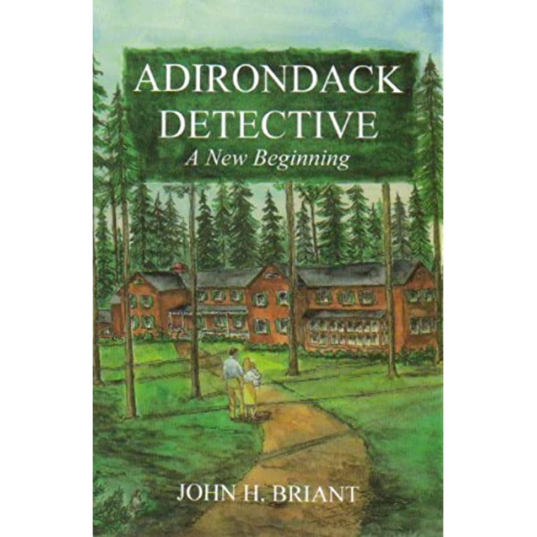 Adirondack Detective: A New Beginning | Blue Line Book Exchange a ...