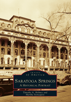 Saratoga Springs: A Historical Portrait | Blue Line Book Exchange a ...